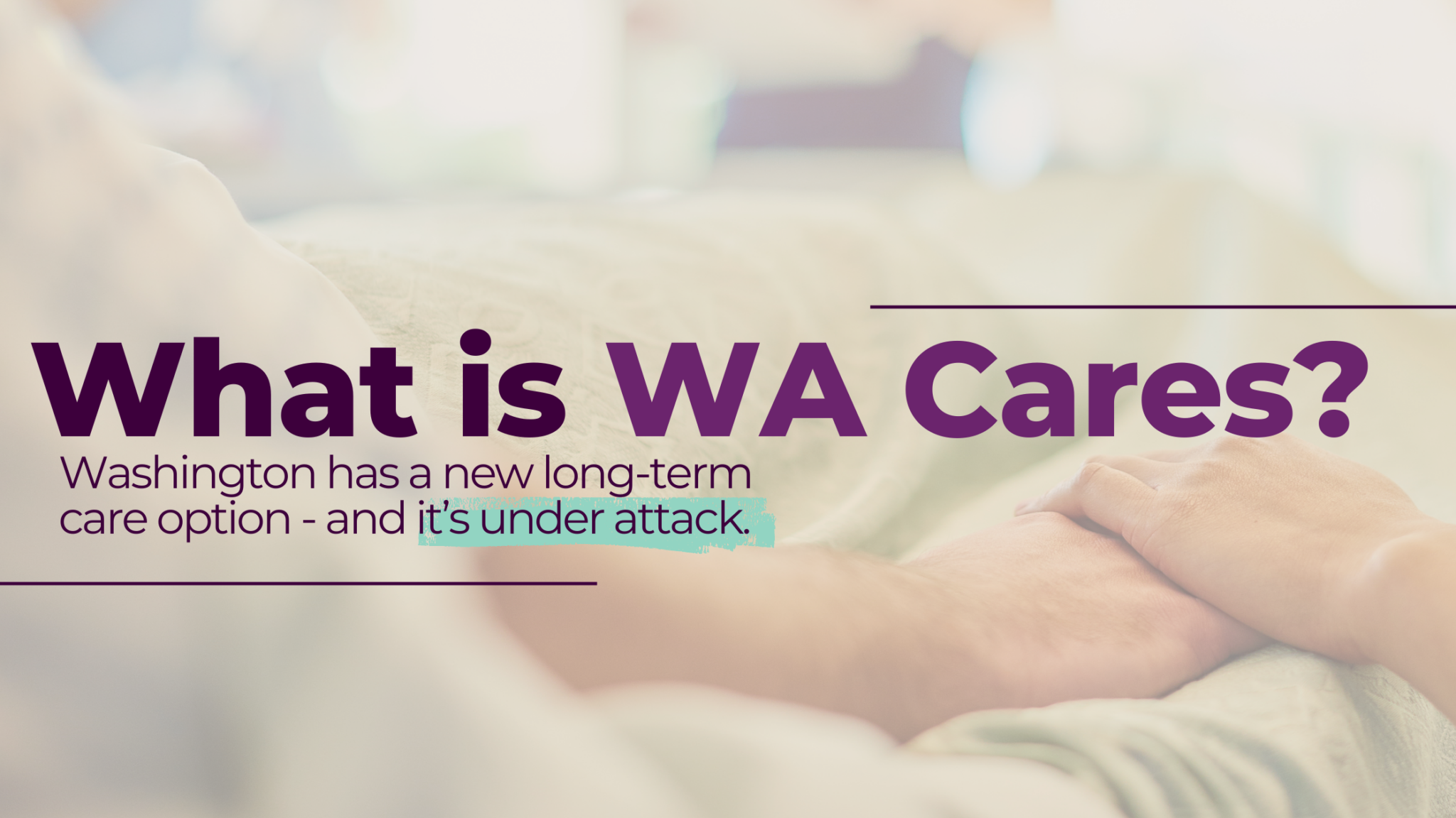 What is WA Cares and Why Does It Matter for Washingtonians? - Economic ...